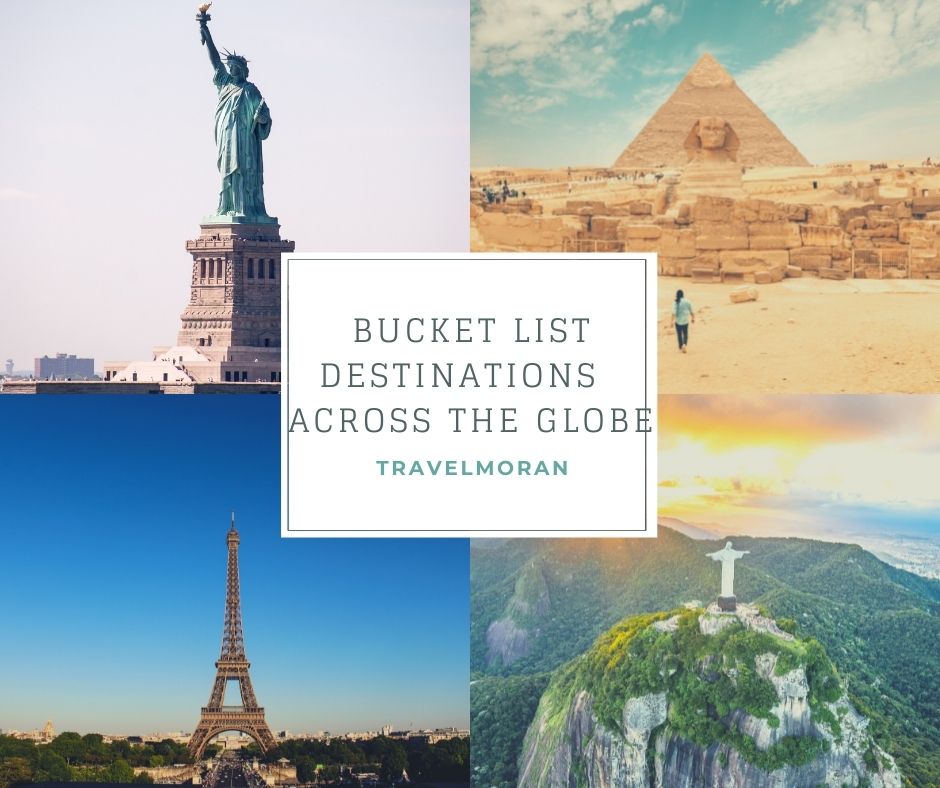 51 Bucket List Destinations 2021 across the Globe - Travel Moran